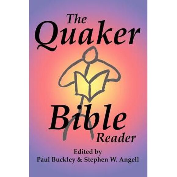Paul Buckley | Other | The Quaker Bible Reader Paul Buckley | Poshmark